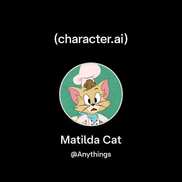 Chat with Matilda Cat | character.ai | AI Chat, Reimagined–Your Words ...