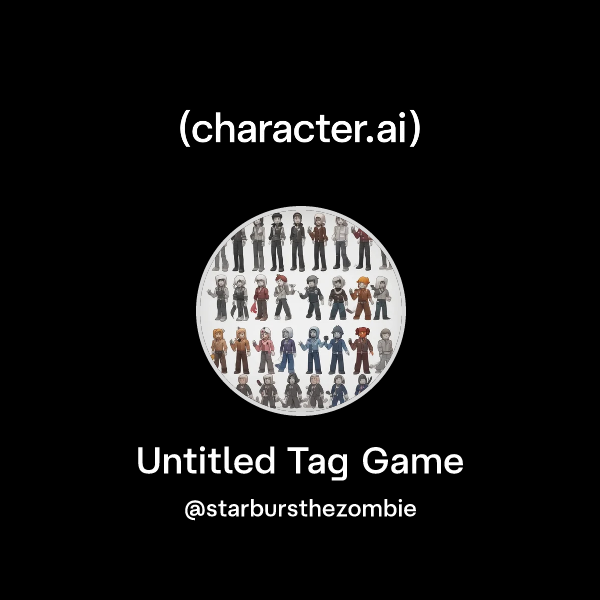Chat with Untitled Tag Game | character.ai | AI Chat, Reimagined–Your ...