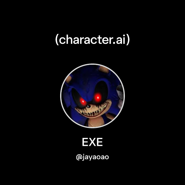 Chat with EXE | character.ai | Personalized AI for every moment of your day