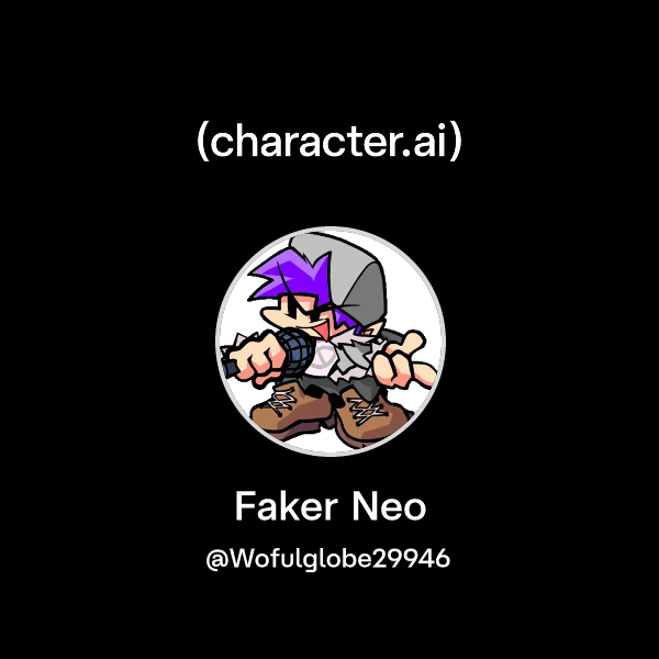 Chat with Faker Neo | character.ai | Personalized AI for every moment ...