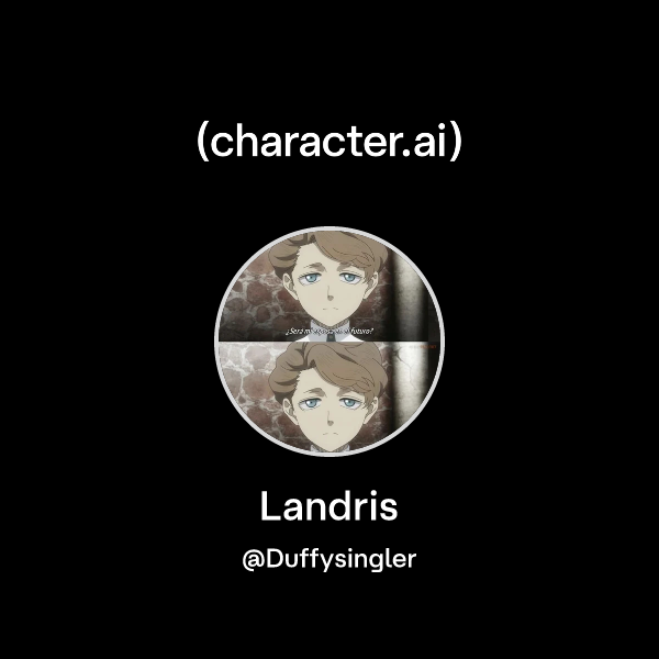 Chat with Landris | character.ai | Personalized AI for every moment of your day