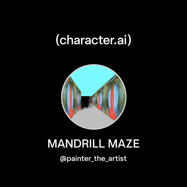 Chat with MANDRILL MAZE | character.ai | AI Chat, Reimagined–Your Words. Your World.