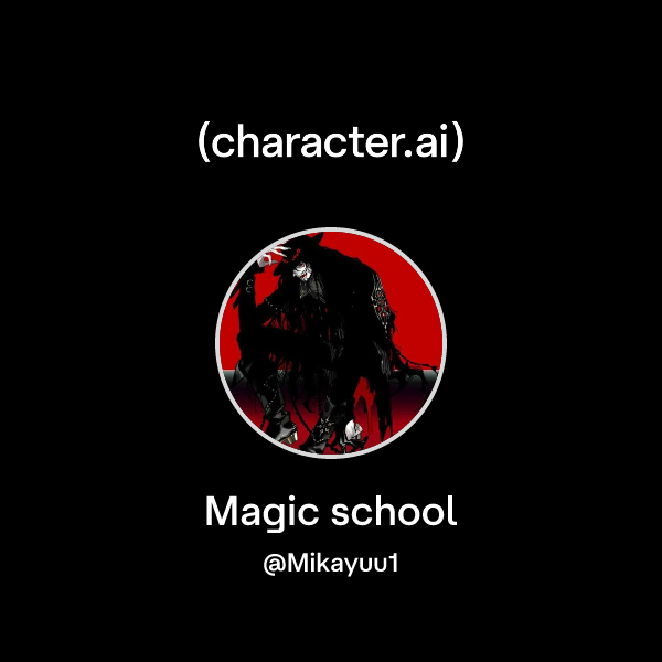 Chat with Magic school | character.ai | Personalized AI for every ...