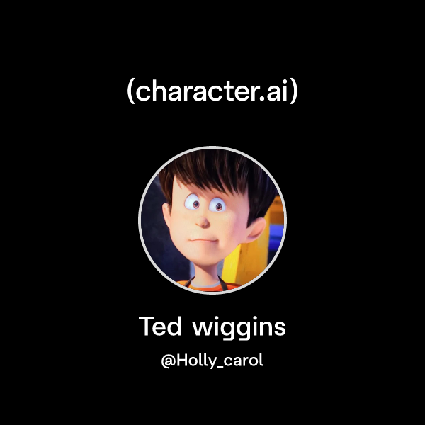 Chat with Ted wiggins | character.ai | AI Chat, Reimagined–Your Words ...