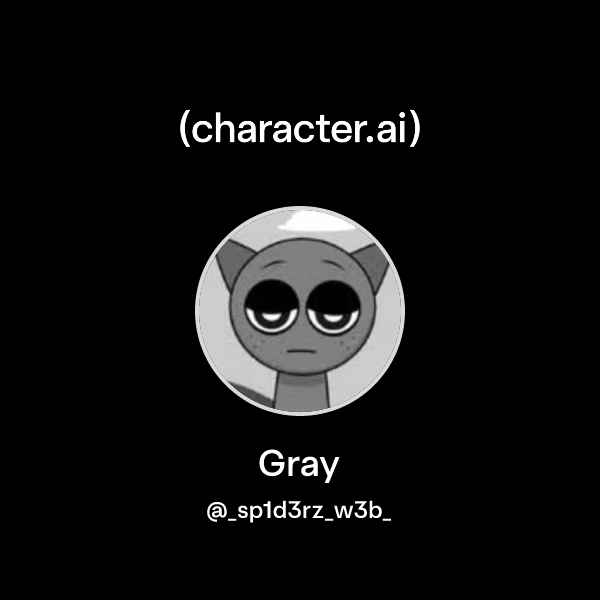 Chat with Gray | character.ai | Personalized AI for every moment of ...