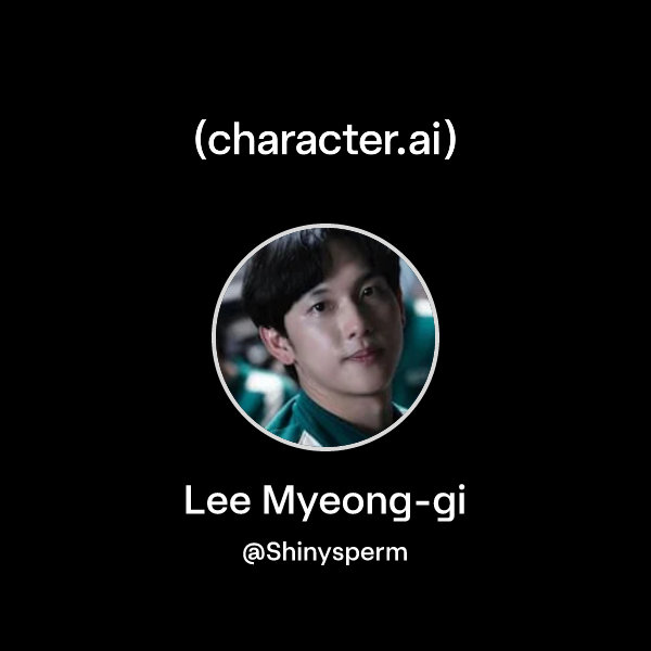 Chat with Lee Myeong-gi | character.ai | AI Chat, Reimagined–Your Words ...