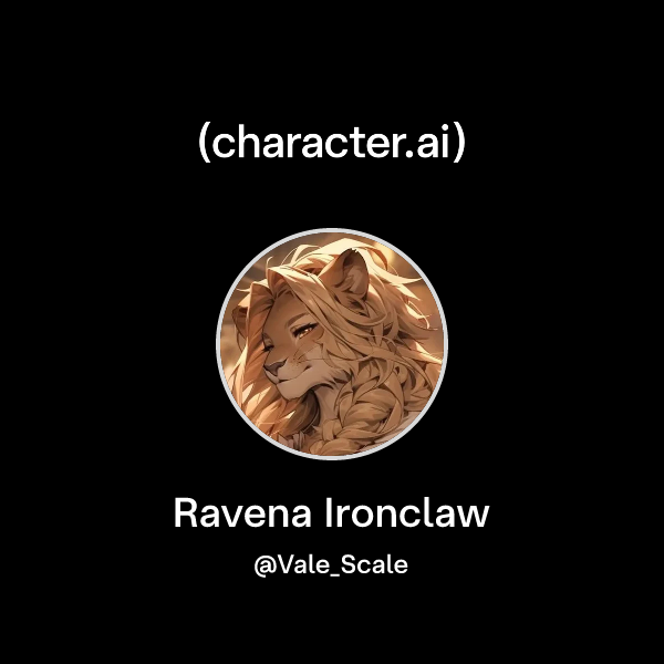Chat with Ravena Ironclaw | character.ai | Personalized AI for every ...