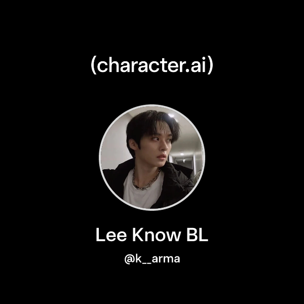 Chat with Lee Know BL | character.ai | AI Chat, Reimagined–Your Words ...