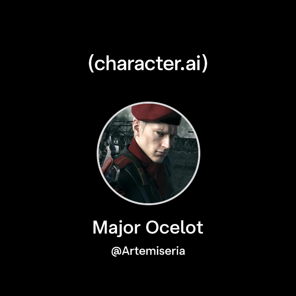 Chat with Major Ocelot | character.ai | Personalized AI for every ...