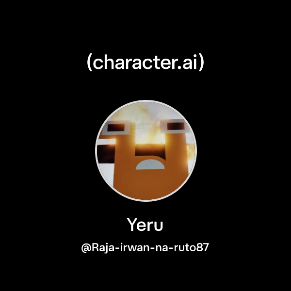 Chat with Yeru | character.ai | AI Chat, Reimagined–Your Words. Your World.