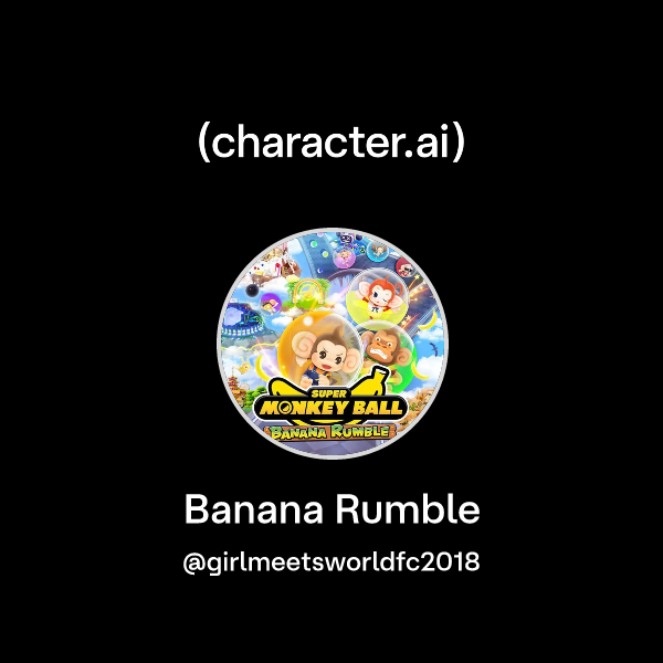 Chat with Banana Rumble | character.ai | Personalized AI for every ...