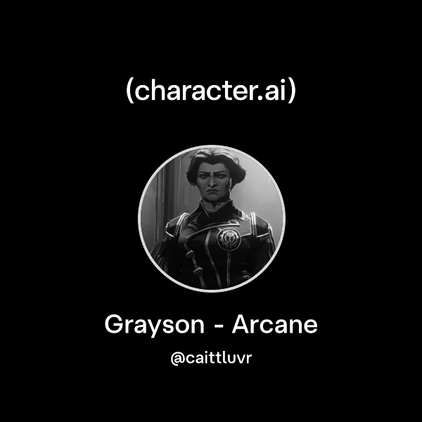 Chat with Grayson - Arcane | character.ai | AI Chat, Reimagined–Your ...
