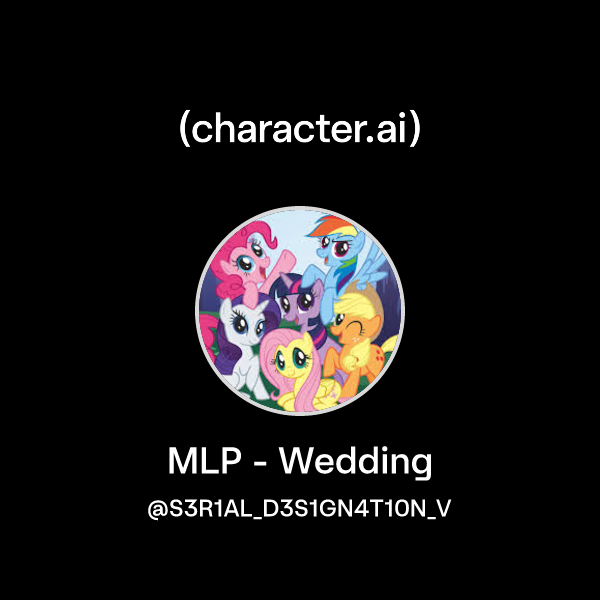 Chat with MLP - Wedding | character.ai | AI Chat, Reimagined–Your Words. Your World.
