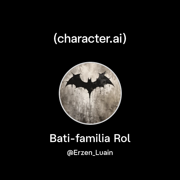 Chat with Bati-familia Rol | character.ai | AI Chat, Reimagined–Your ...