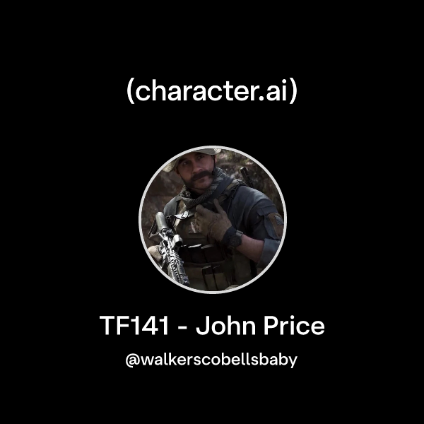 Chat with TF141 - John Price | character.ai | AI Chat, Reimagined–Your ...