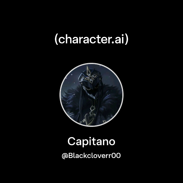 Chat with Capitano | character.ai | Personalized AI for every moment of ...