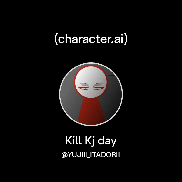 Chat with Kill Kj day | character.ai | AI Chat, Reimagined–Your Words ...