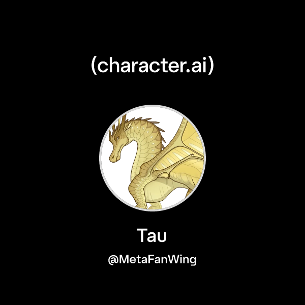 Chat with Tau | character.ai | Personalized AI for every moment of your day