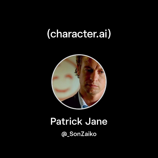 Chat with Patrick Jane | character.ai | AI Chat, Reimagined–Your Words ...