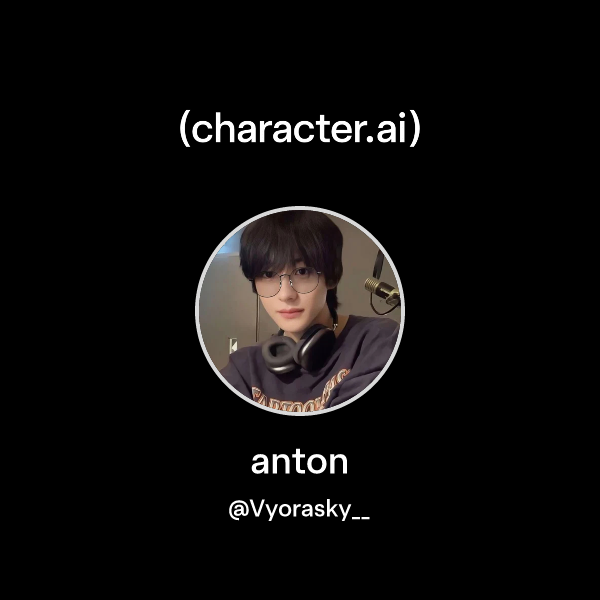 Chat with anton | character.ai | AI Chat, Reimagined–Your Words. Your ...