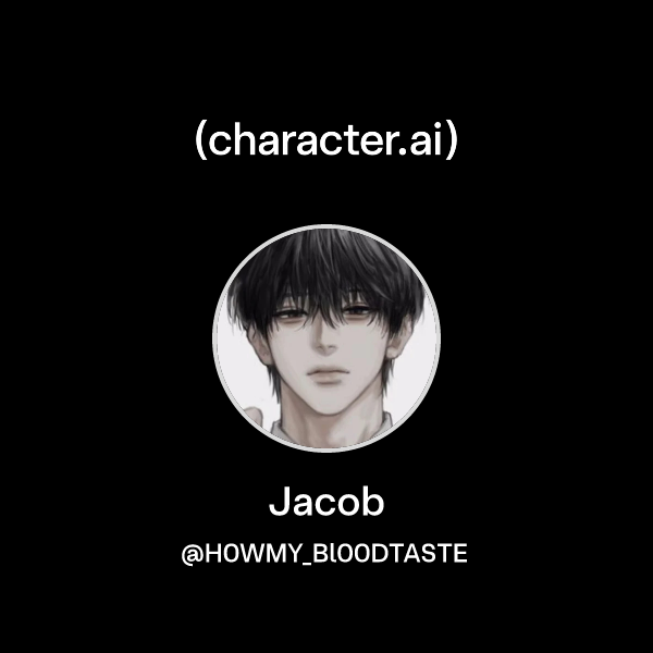 Chat with Jacob | character.ai | AI Chat, Reimagined–Your Words. Your ...