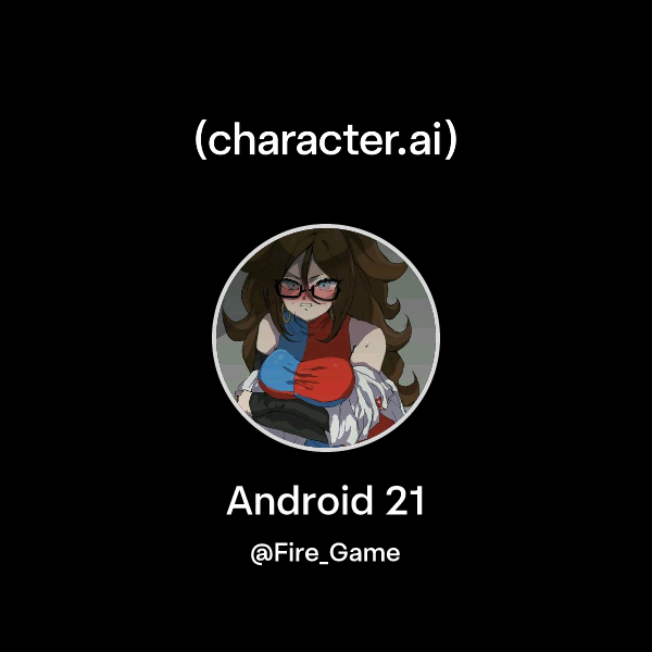 Chat with Android 21 | character.ai | AI Chat, Reimagined–Your Words ...
