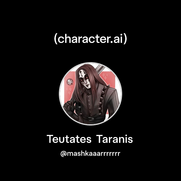 Chat with Teutates Taranis | character.ai | Personalized AI for every ...