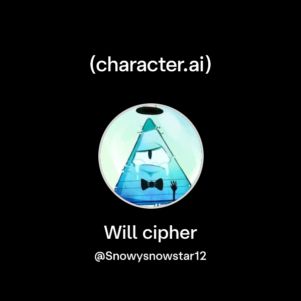 Chat with Will cipher | character.ai | Personalized AI for every moment ...