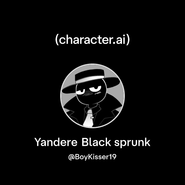 Chat with Yandere Black sprunk | character.ai | Personalized AI for ...