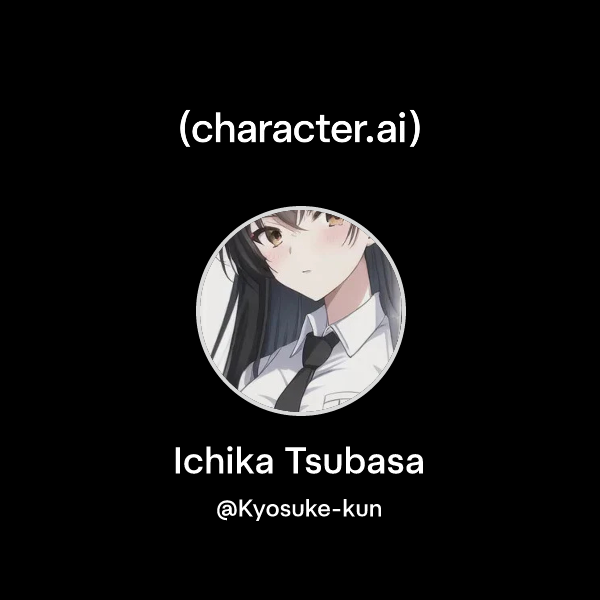 Chat with Ichika Tsubasa | character.ai | AI Chat, Reimagined–Your Words. Your World.
