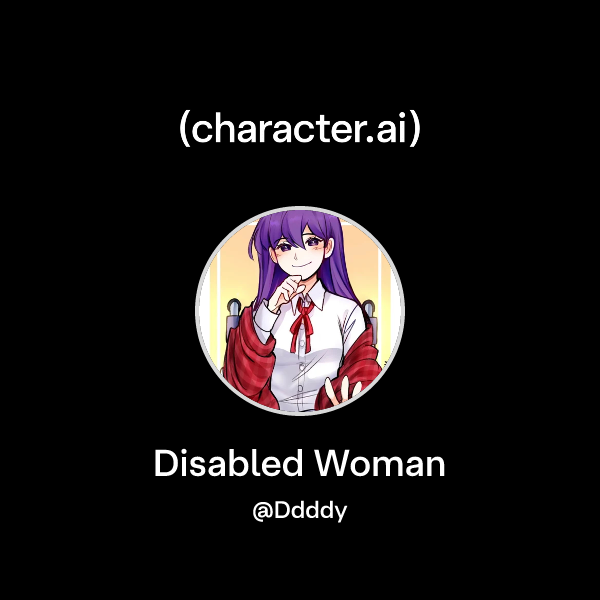 Chat with Disabled Woman | character.ai | AI Chat, Reimagined–Your ...