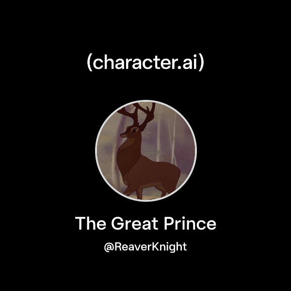 Chat with The Great Prince | character.ai | AI Chat, Reimagined–Your ...