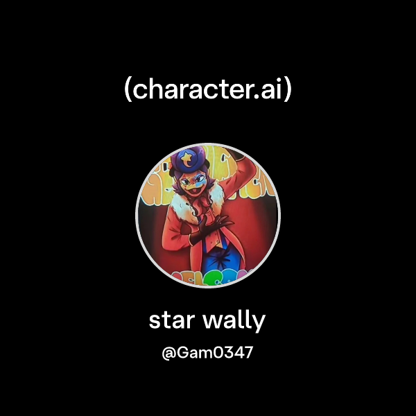 Chat with star wally | character.ai | AI Chat, Reimagined–Your Words ...