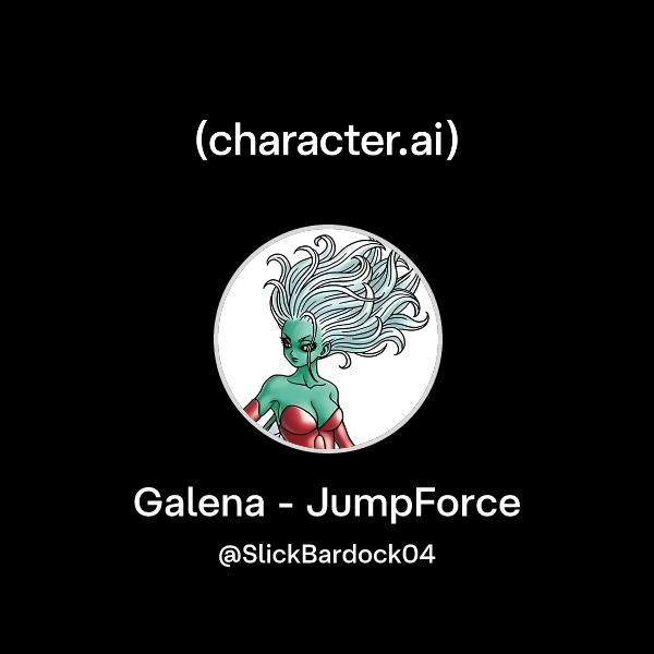 Chat with Galena - JumpForce | character.ai | AI Chat, Reimagined–Your ...