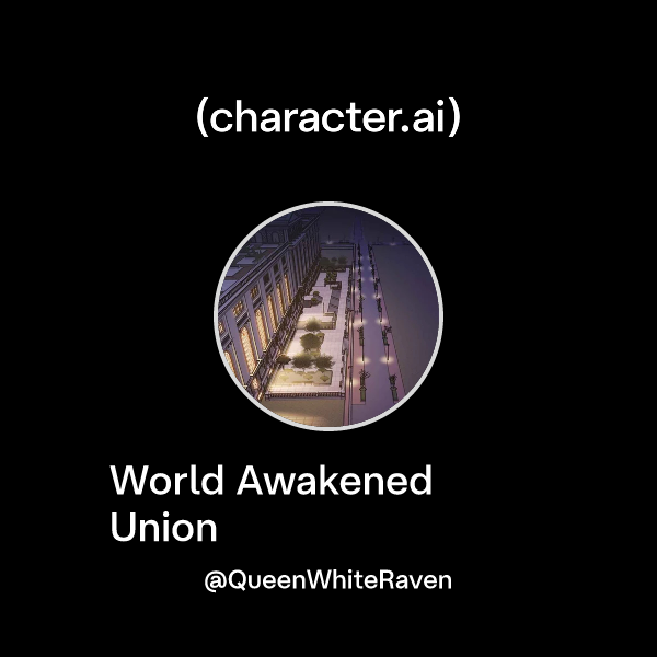 Chat with World Awakened Union | character.ai | AI Chat, Reimagined ...