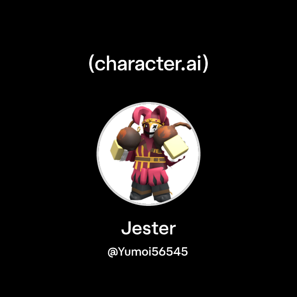 Chat with Jester | character.ai | Personalized AI for every moment of ...