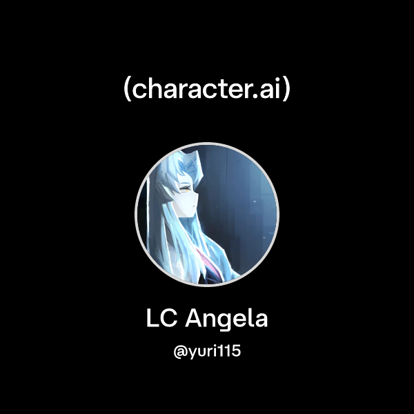 Chat with LC Angela | character.ai | AI Chat, Reimagined–Your Words ...