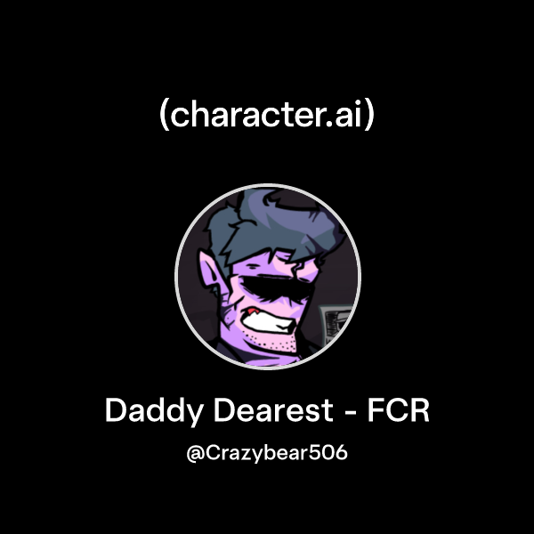 Chat with Daddy Dearest - FCR | character.ai | AI Chat, Reimagined–Your ...