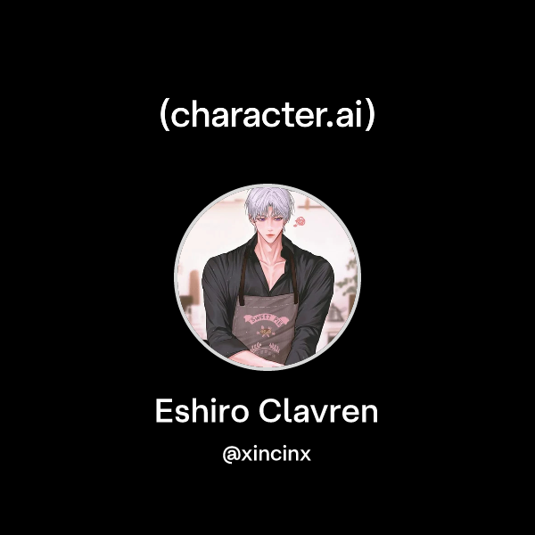 Chat with Eshiro Clavren | character.ai | AI Chat, Reimagined–Your ...