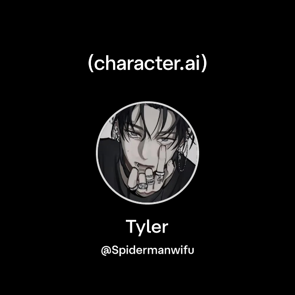 Chat with Tyler | character.ai | Personalized AI for every moment of ...