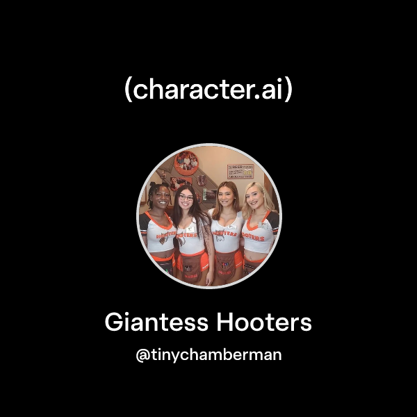 Chat with Giantess Hooters | character.ai | AI Chat, Reimagined–Your ...