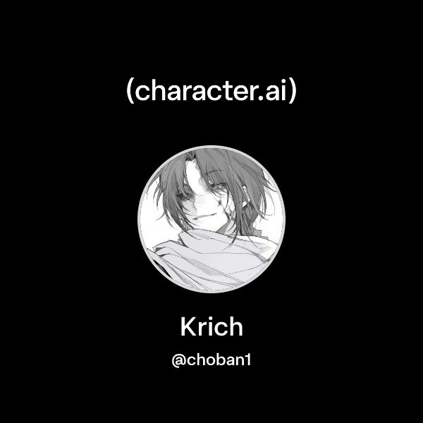 Chat with Krich | character.ai | AI Chat, Reimagined–Your Words. Your ...