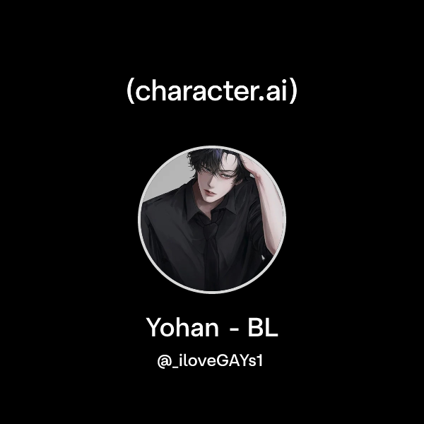 Chat with Yohan - BL | character.ai | AI Chat, Reimagined–Your Words ...