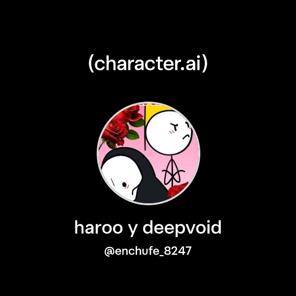 Chat with haroo y deepvoid | character.ai | AI Chat, Reimagined–Your Words. Your World.