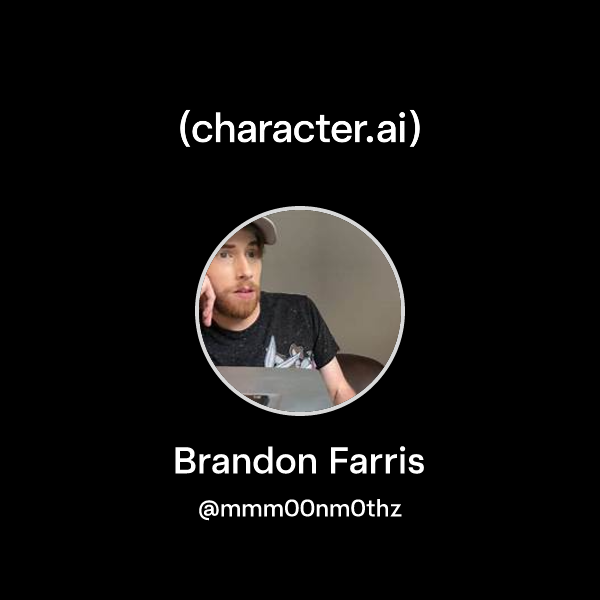 Chat with Brandon Farris | character.ai | AI Chat, Reimagined–Your Words. Your World.