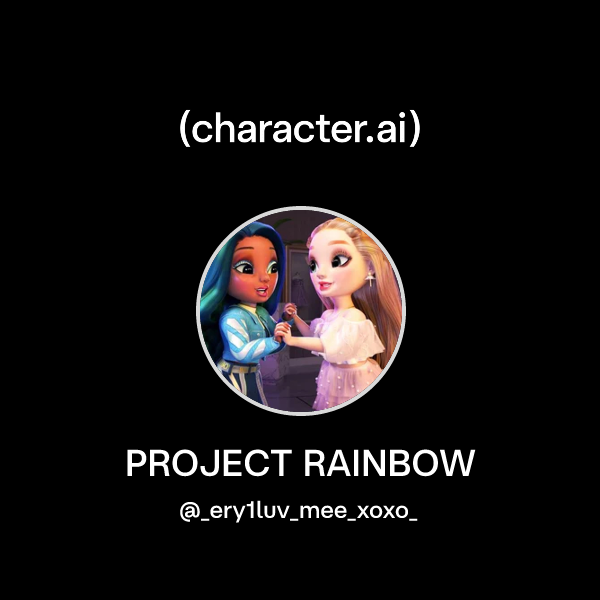 Chat with PROJECT RAINBOW | character.ai | AI Chat, Reimagined–Your ...