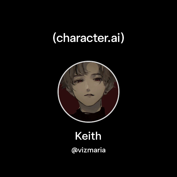 Chat with Keith | character.ai | Personalized AI for every moment of ...