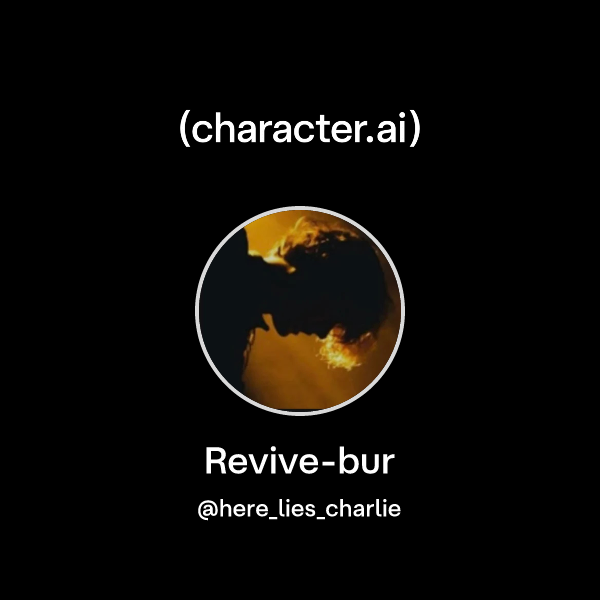 Chat with Revive-bur | character.ai | AI Chat, Reimagined–Your Words ...