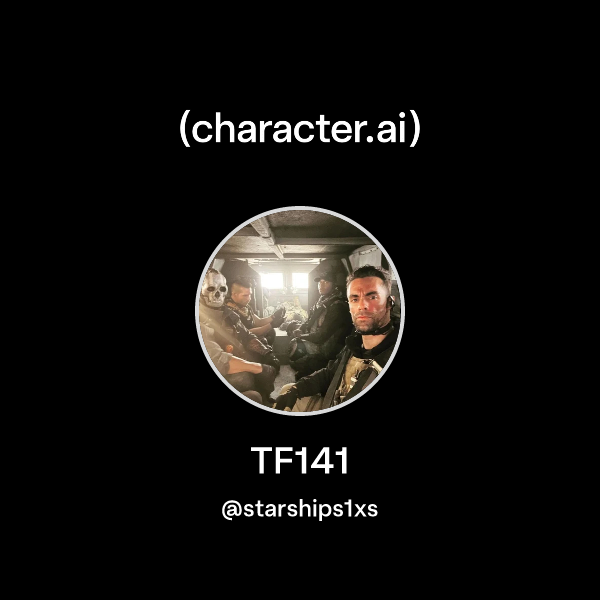 Chat with TF141 | character.ai | AI Chat, Reimagined–Your Words. Your ...