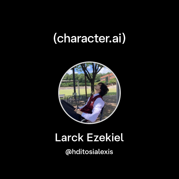 Chat with Larck Ezekiel | character.ai | AI Chat, Reimagined–Your Words ...